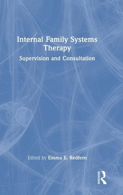 BIBLIO | Internal Family Systems Therapy: Supervision and Consultation ...