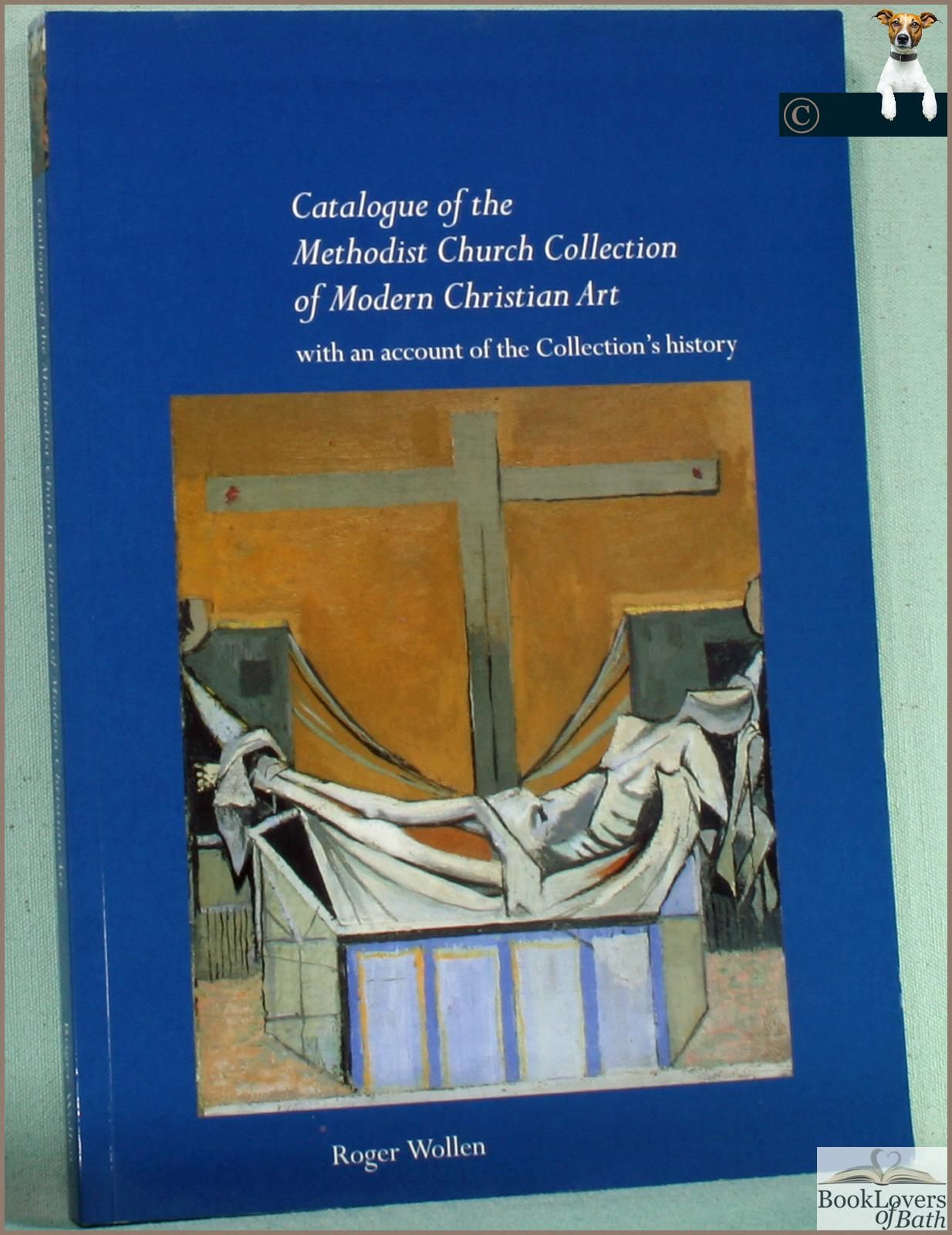 Catalogue of the Methodist Church Collection of Modern Christian Art ...