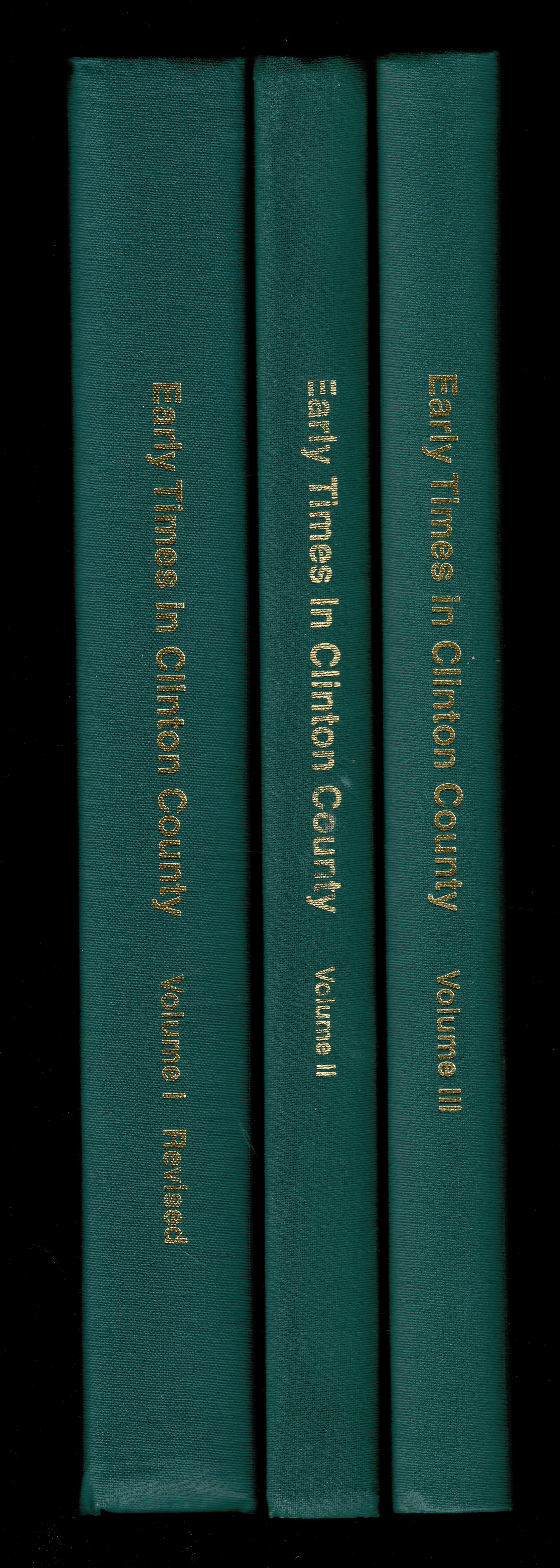 Early Times In Clinton County (Three Volume Set) by Ferguson, Jack ...
