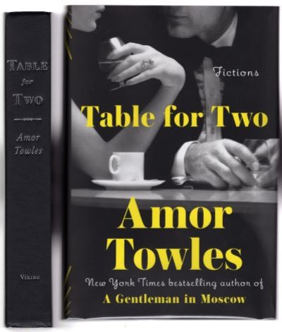 TABLE FOR TWO FICTIONS by Towles, Amor | Search for rare books | ABAA
