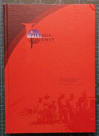 PILBARA JOURNEY Through the 20th Century by Vitenbergs, Anna & Brehaut ...