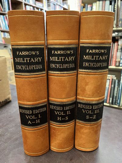 Farrow's Military Encyclopedia: A Dictionary of Military Knowledge ...