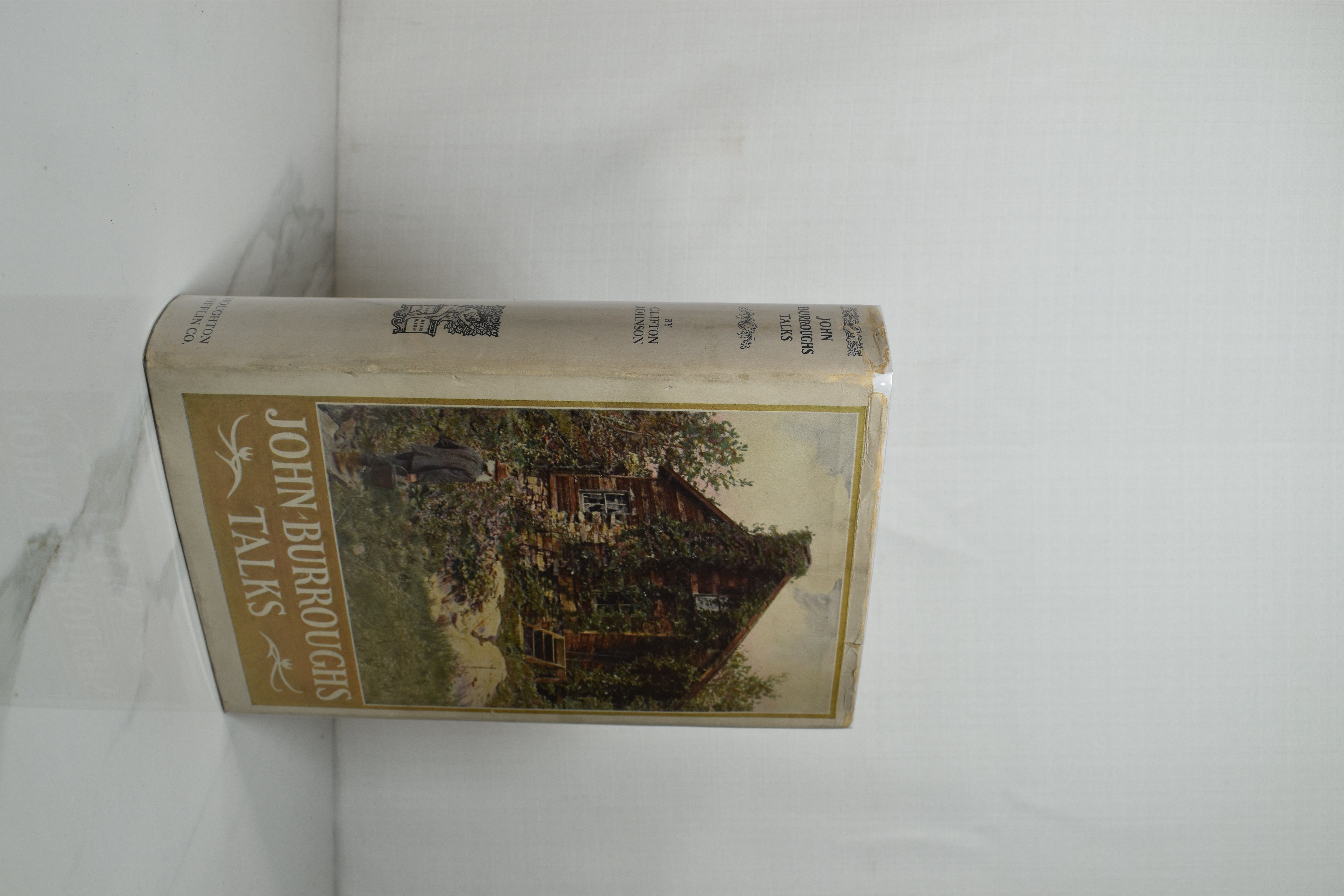 JOHN BURROUGHS TALKS: His Reminiscences and Comments by John Burroughs ...