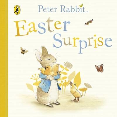 Peter Rabbit: Easter Surprise by Beatrix Potter | Board book | 2014 ...