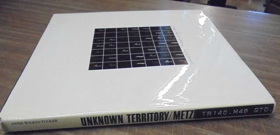 Unknown Territory: Photographs by Ray K. Metzker by Tucker, Anne Wilkes ...