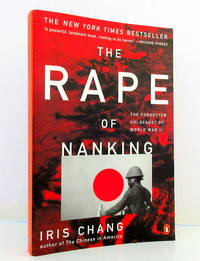 The Rape of Nanking: The Forgotten Holocaust of World War II by Iris ...