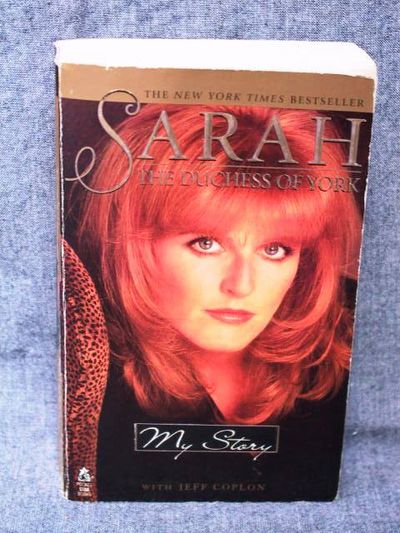 My Story by Sarah The Duchess of York with Coplon, Jeff
