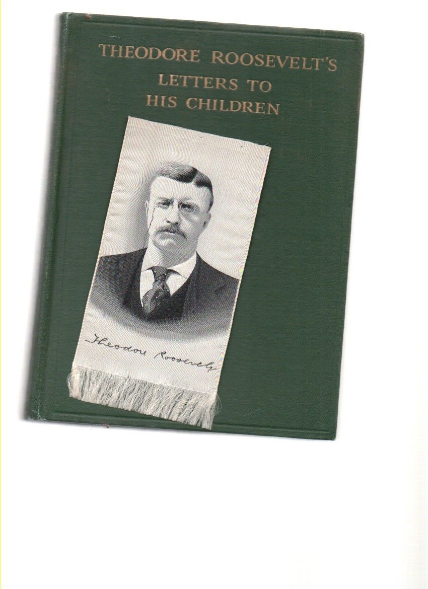 Theodore Roosevelt's Letters to His Children Silk Ribbon Cameo ...