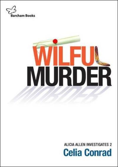 Wilful Murder by Conrad, Celia | Paperback | 2011 | Barcham Books ...