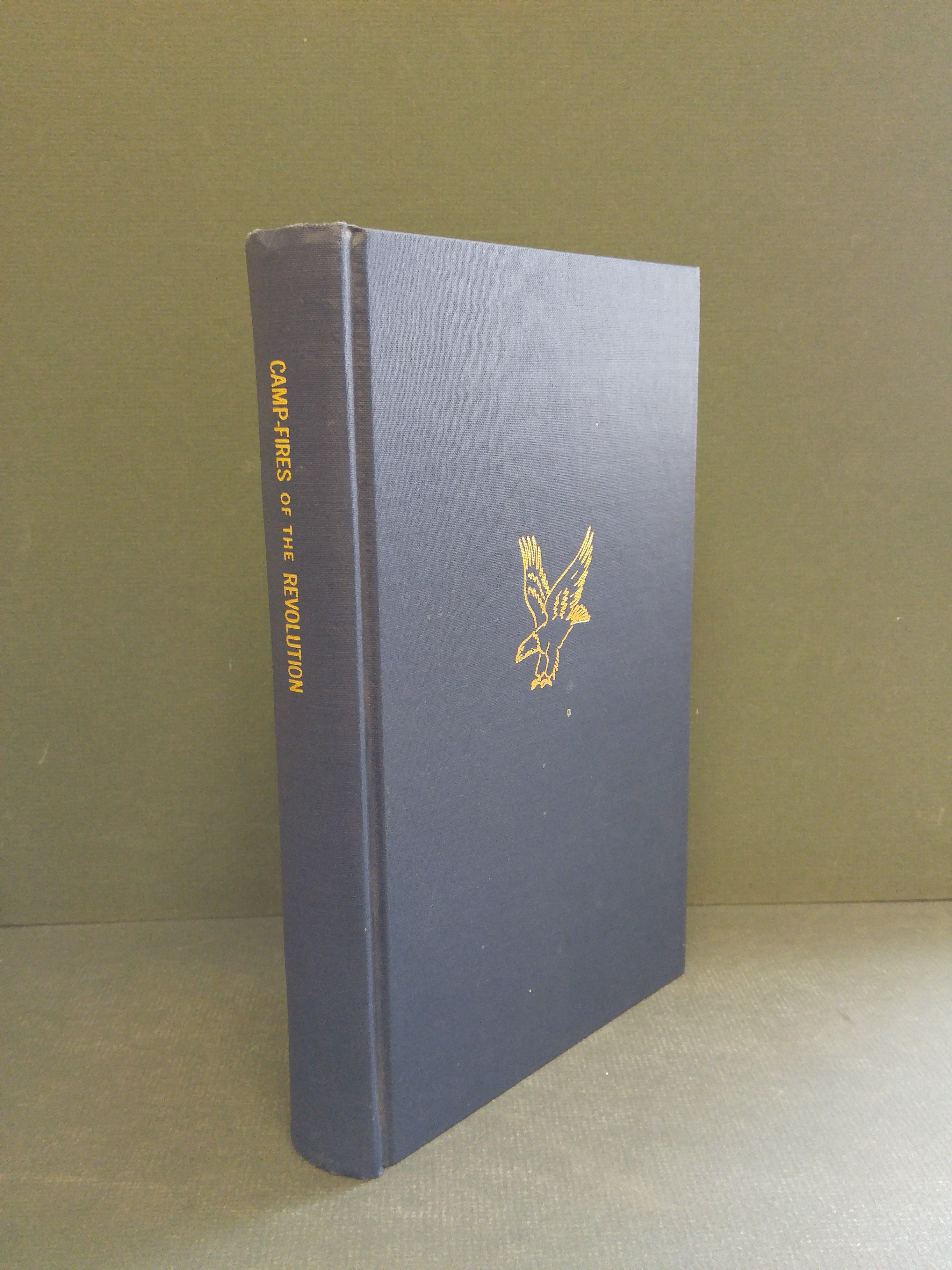 Camp Fires of the Revolution, or, the War of Independence by Watson ...