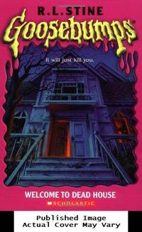 BIBLIO | Welcome to Dead House (Goosebumps Series) by Stine, R.L ...
