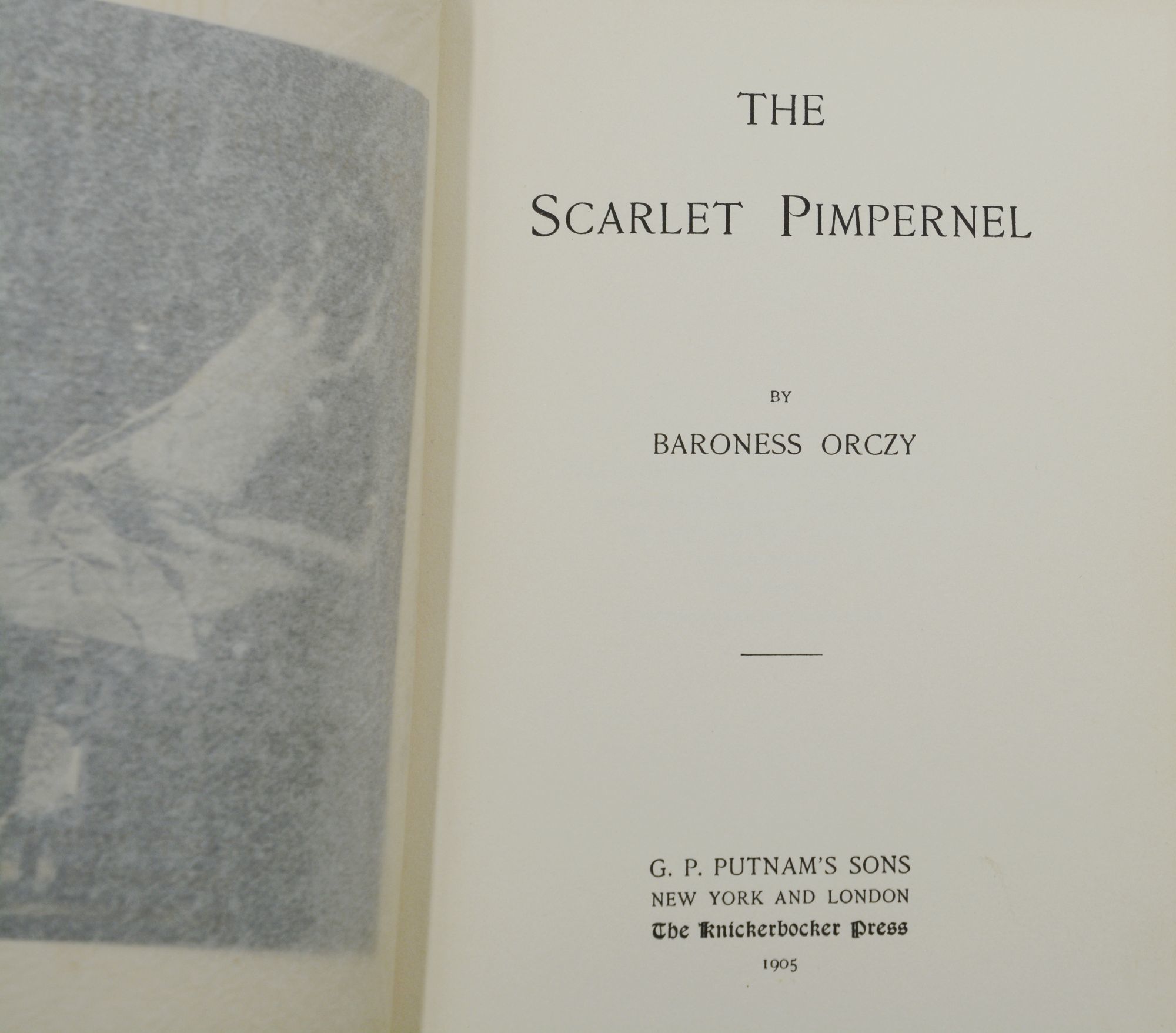 The Scarlet Pimpernel by Orczy, Baroness Emma | 1905 | G.P. Putnam's ...