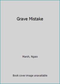 grave mistake by marsh ngaio - Biblio.com
