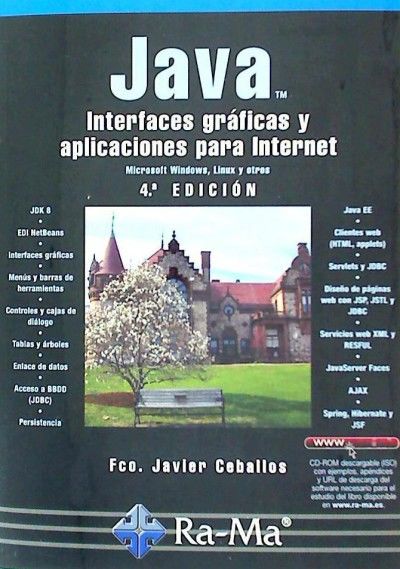 BIBLIO | JAVA INTERFACES GRAFICAS Y APLICACIONES PARA INTERNET by CEBALLOS SIERRA, FRANCISCO ...