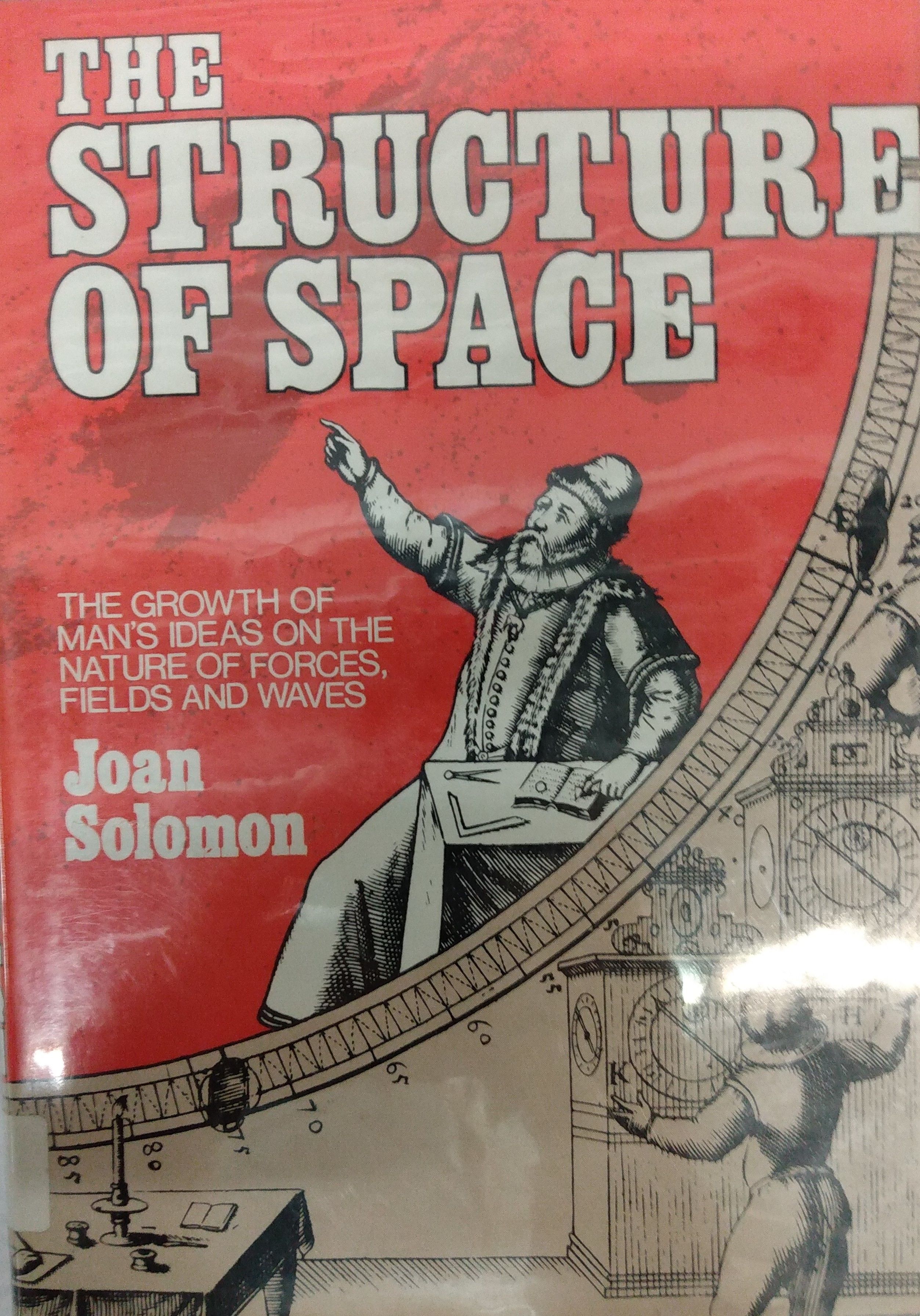 BIBLIO | The Structure of Space: The Growth of Man's Ideas on the ...