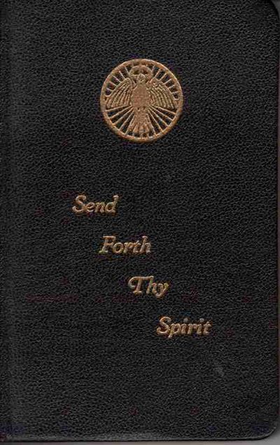 Send Forth Thy Spirit - a Prayer Book A Book of Prayers Including a ...