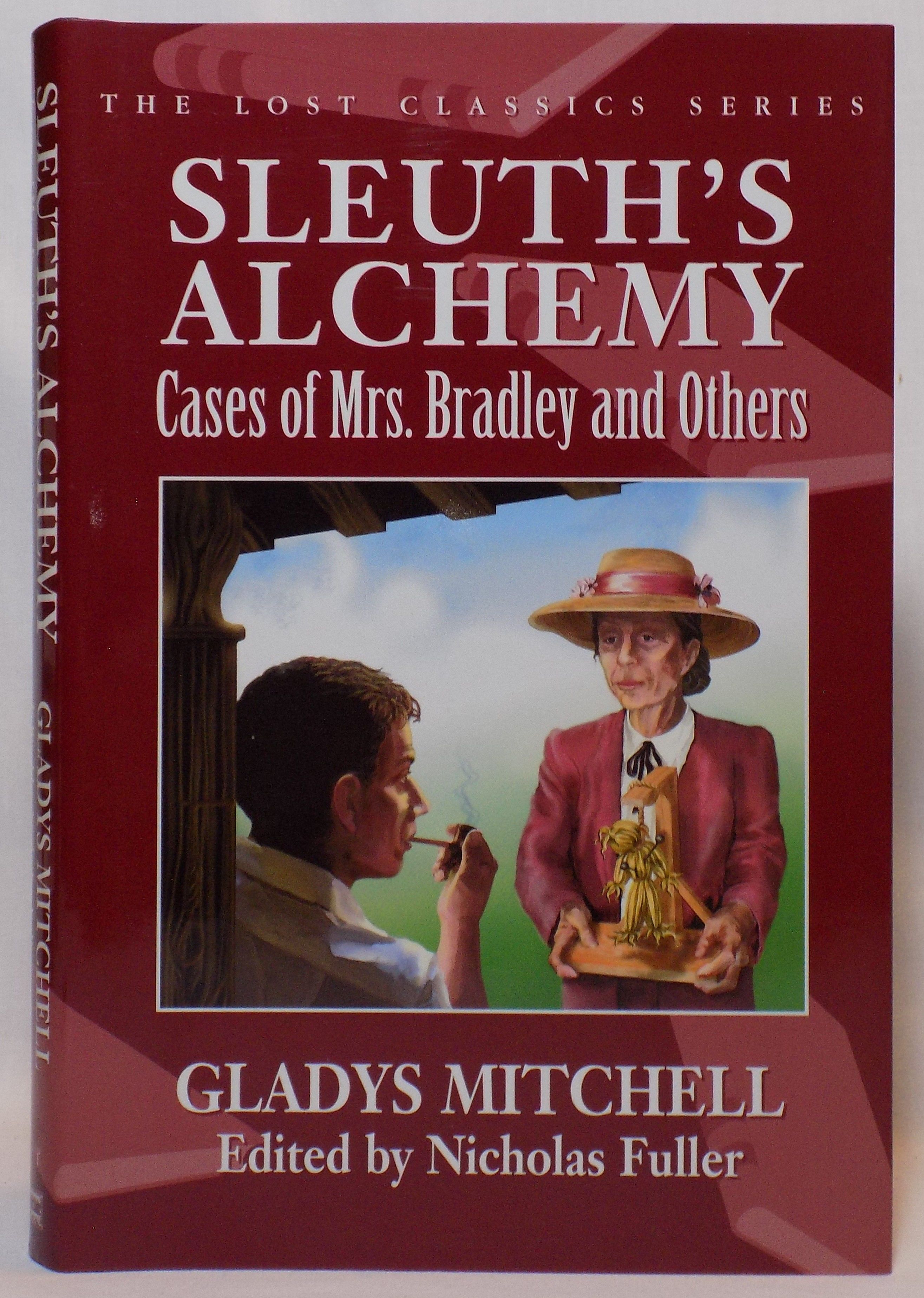 Sleuth's Alchemy: Cases of Mrs. Bradley and Others (Lost Classics ...