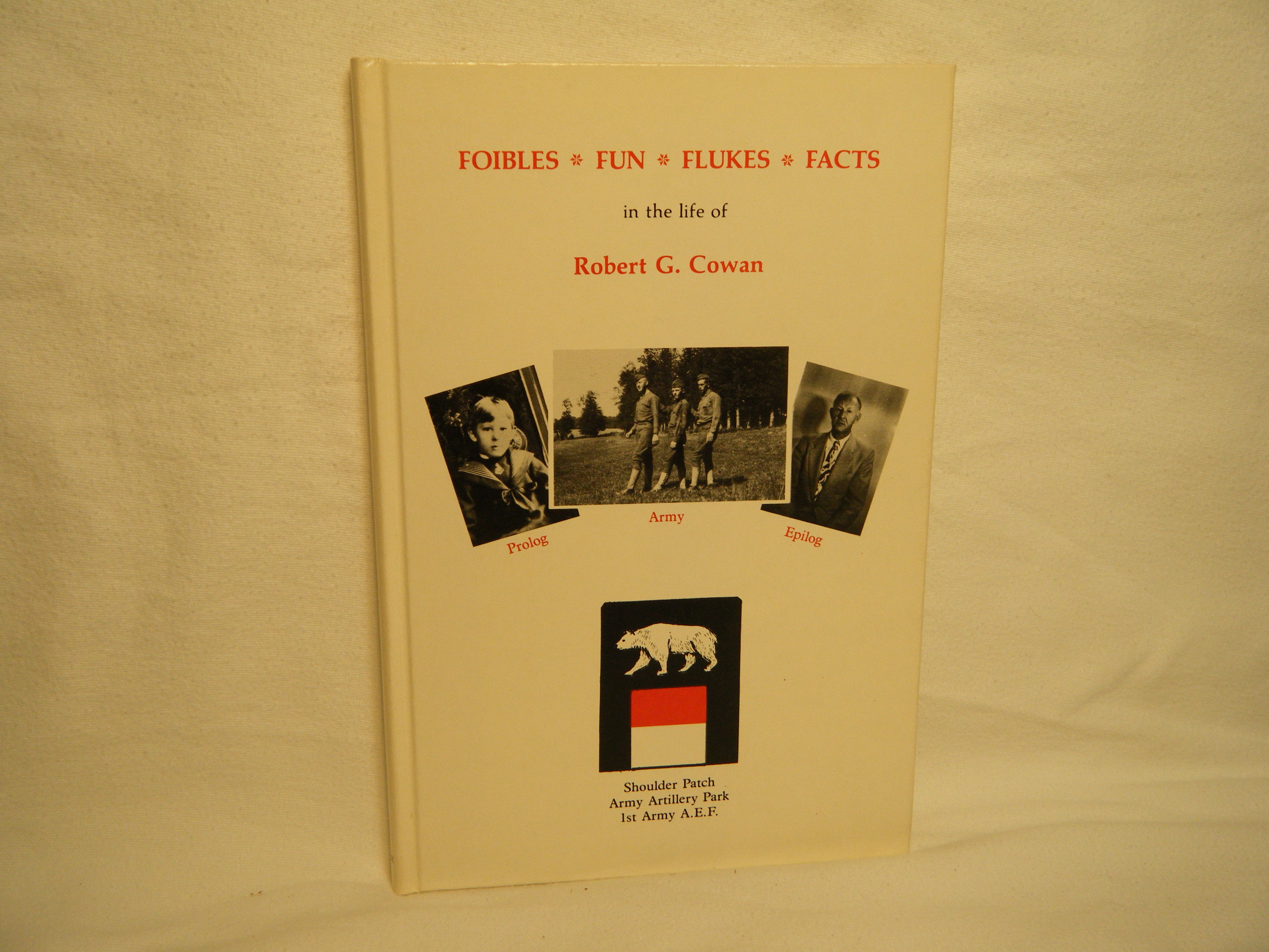Foibles-Fun-Flukes-Facts of Life in World War 1 San Francisco, Oakland ...