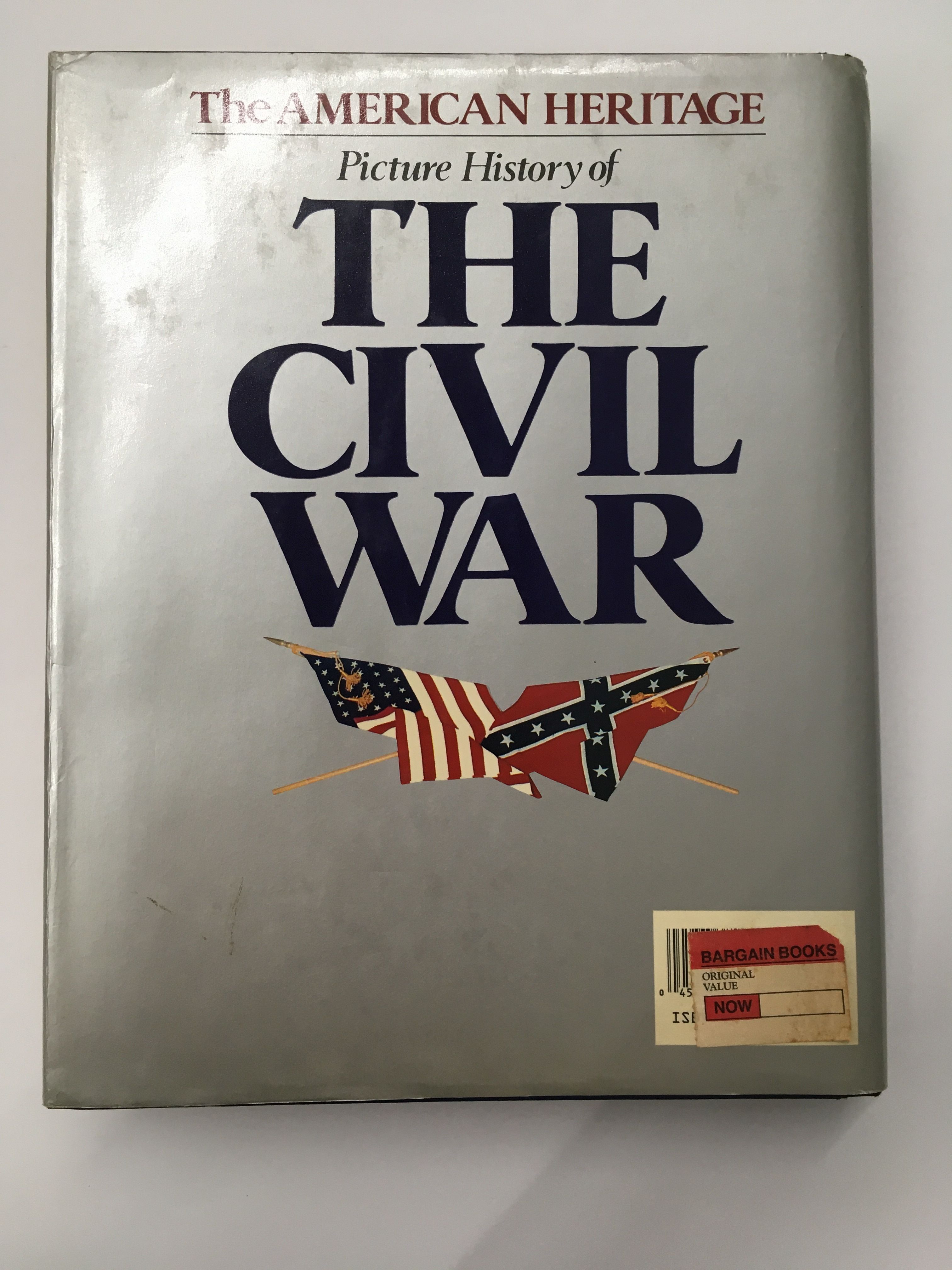 American Heritage Picture History of the Civil War (R) by Bruce Catton ...