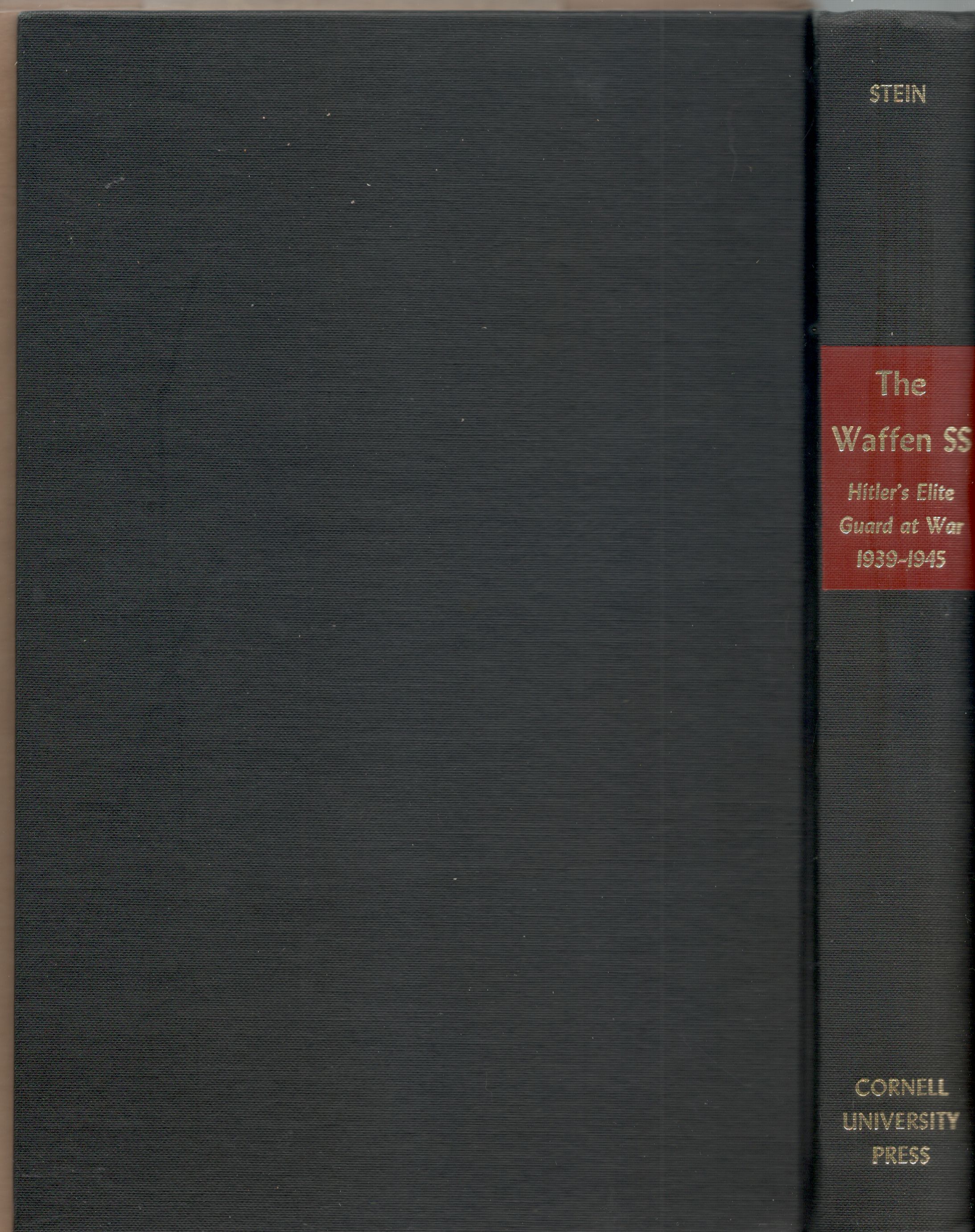 BIBLIO | The Waffen SS: Hitler's Elite Guard at War, 1939-1945 by Stein ...