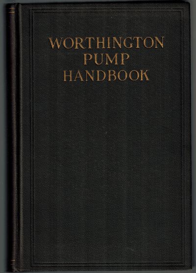 Worthington Pump Handbook. Design, Construction, and Application of All ...