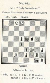 Sam Loyd and his Chess Problems by Samuel "Sam" Loyd (1841-1911) edited ...