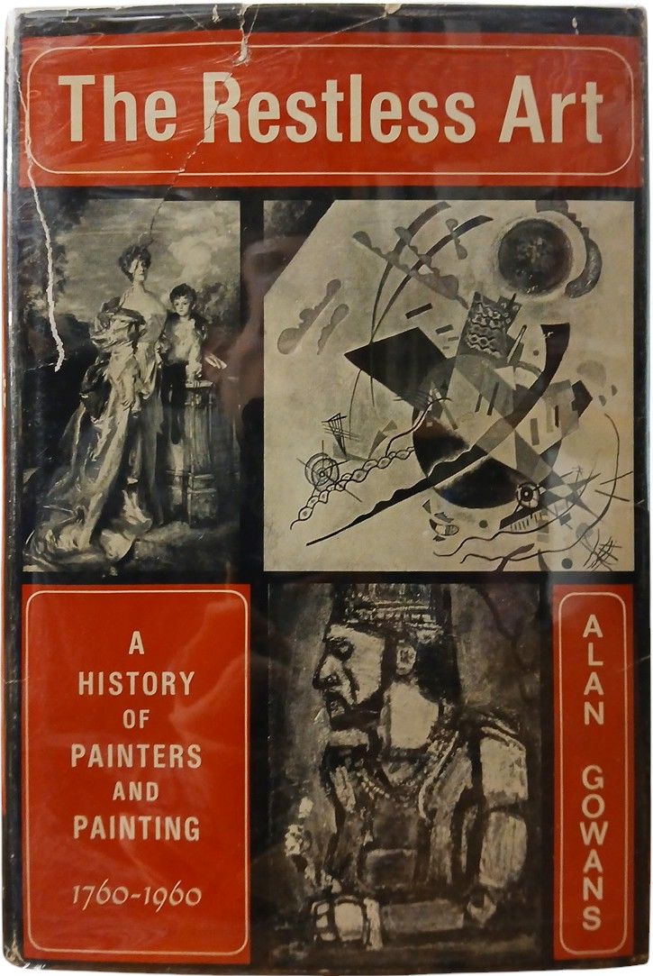 The Restless Art: A History of Painters and Painting 1760-1960 by ...