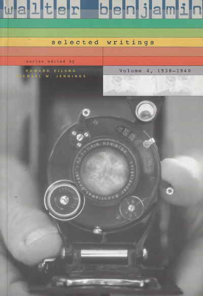 Walter Benjamin 1938-1940 V. 4: Selected Writings by Walter & Michael W. Jennings & Howard ...
