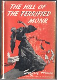 The Hill of the Terrified Monk by Homes, Geoffrey ( Mainwaring, Daniel ...
