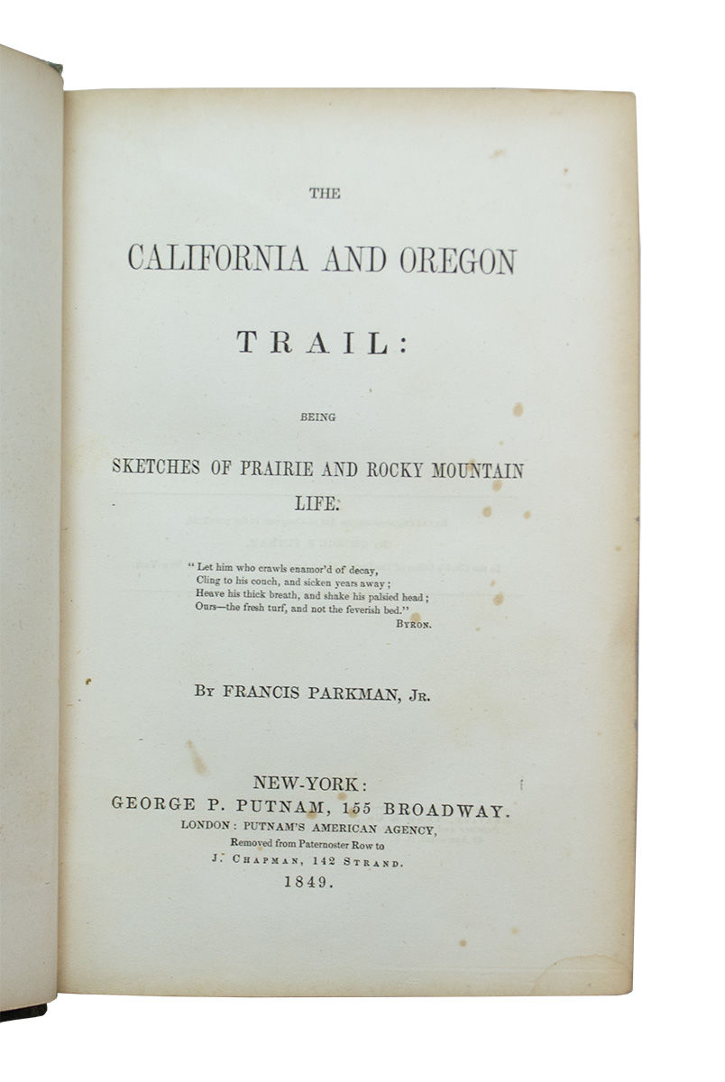 California and Oregon Trail by PARKMAN, Francis | | 1849 | George P ...