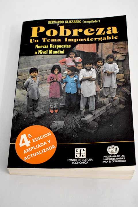 Pobreza: un tema impostergable by Bernardo Kliksberg - Paperback - 1997 ...