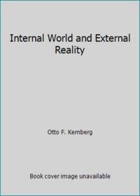Internal World and External Reality by Otto F. Kernberg | Hardcover ...