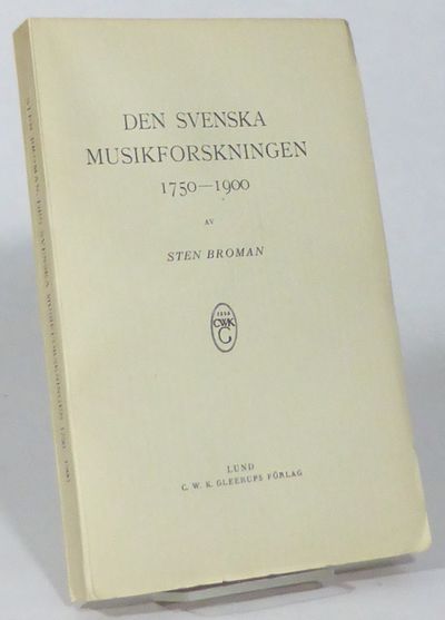 Den svenska musikforskningen 1750-1900.