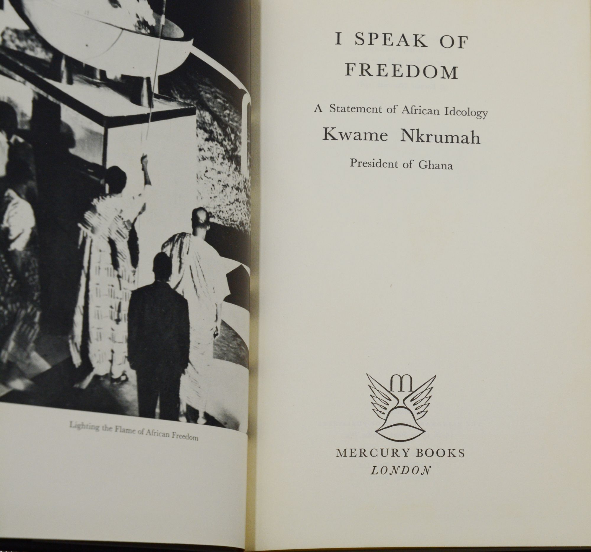 BIBLIO | I Speak of Freedom: A Statement of African Ideology by Nkrumah ...