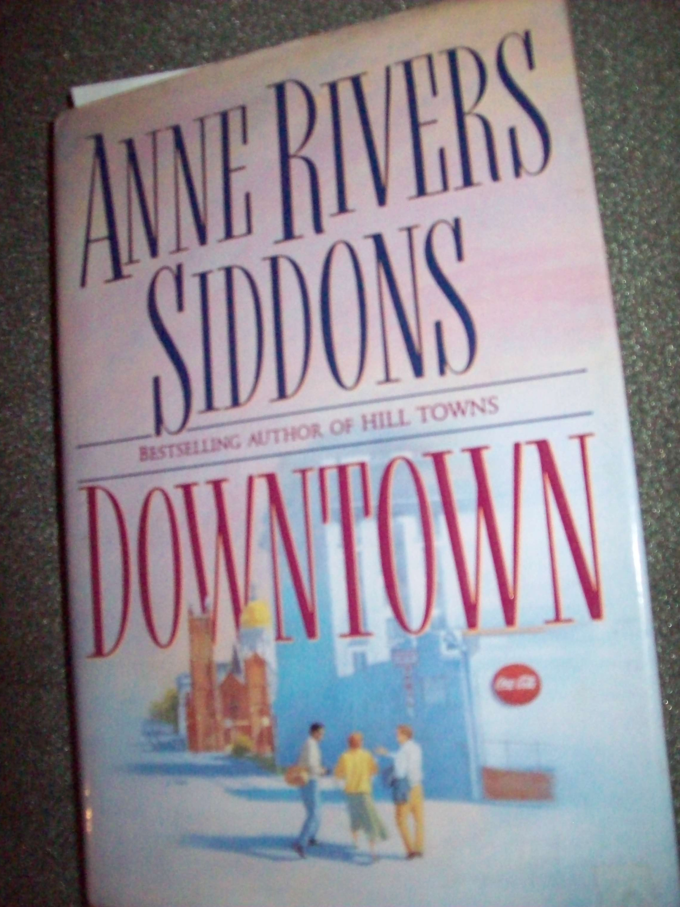 Downtown by Anne Rivers Siddons | Hardcover | 1994 | Harper Collins ...