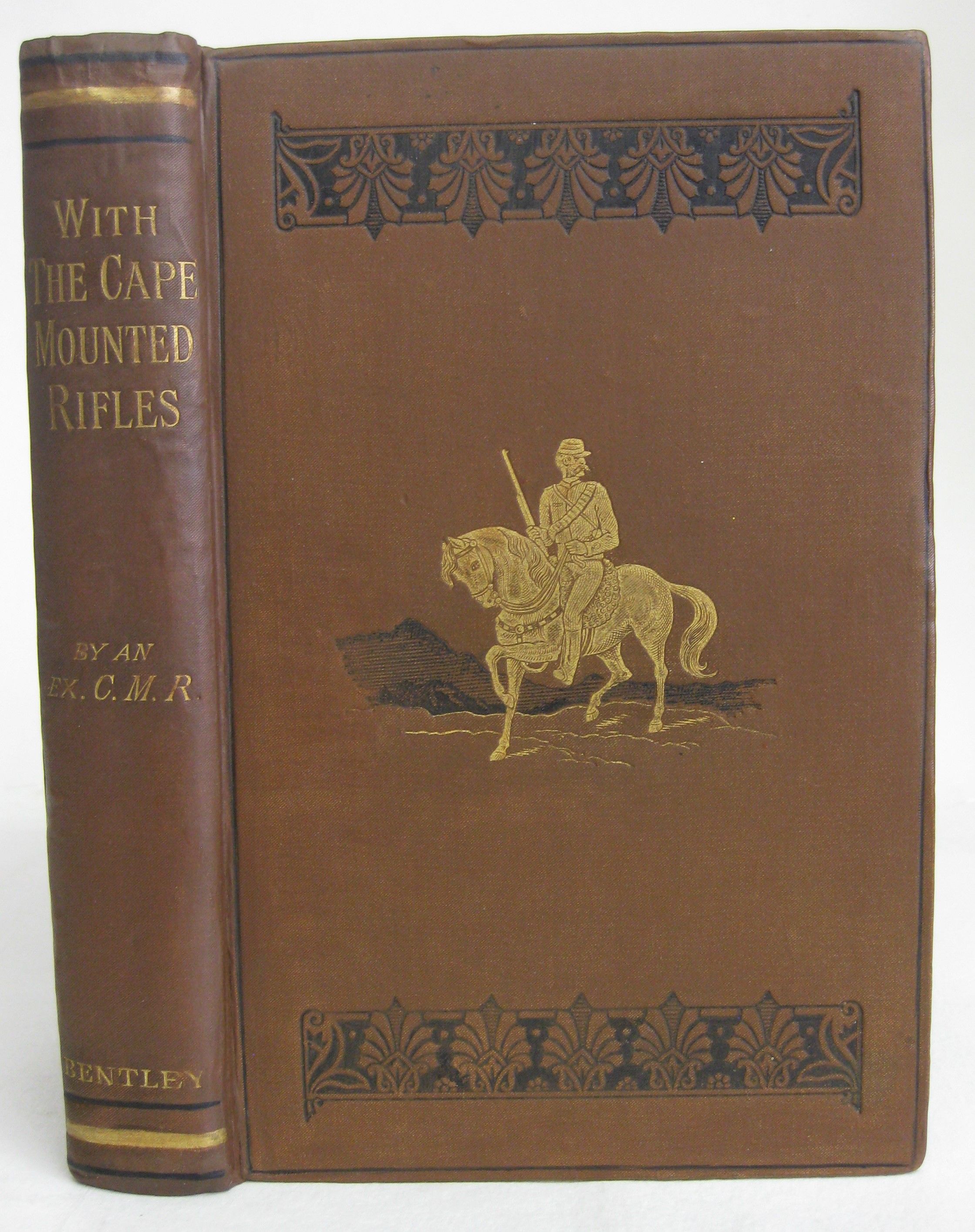 With the Cape Mounted Rifles Four Years Service in South Africa by an ...