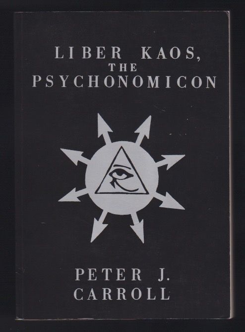 BIBLIO | Liber Kaos, The Psychonomicon : For Novices and Members of the ...
