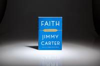 Faith: A Journey For All by Carter, Jimmy | Search for Rare Books | ABAA