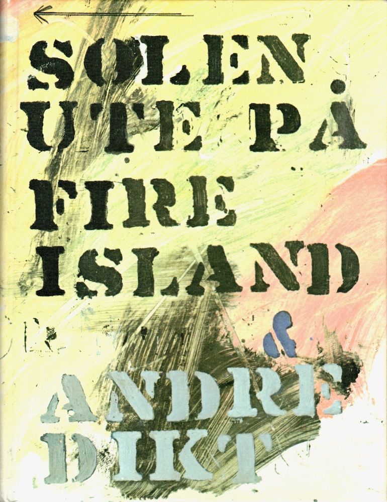 Solen ute på Fire Island & andre dikt. Til norsk ved Jan Erik Vold. by ...