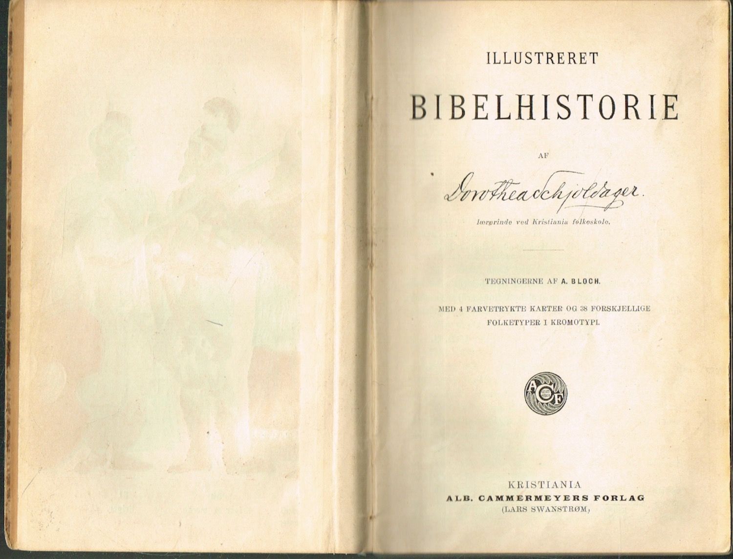 Illustreret Bibelhistorie. Tegningerne af A. Bloch. Med 4 farvetrykte ...