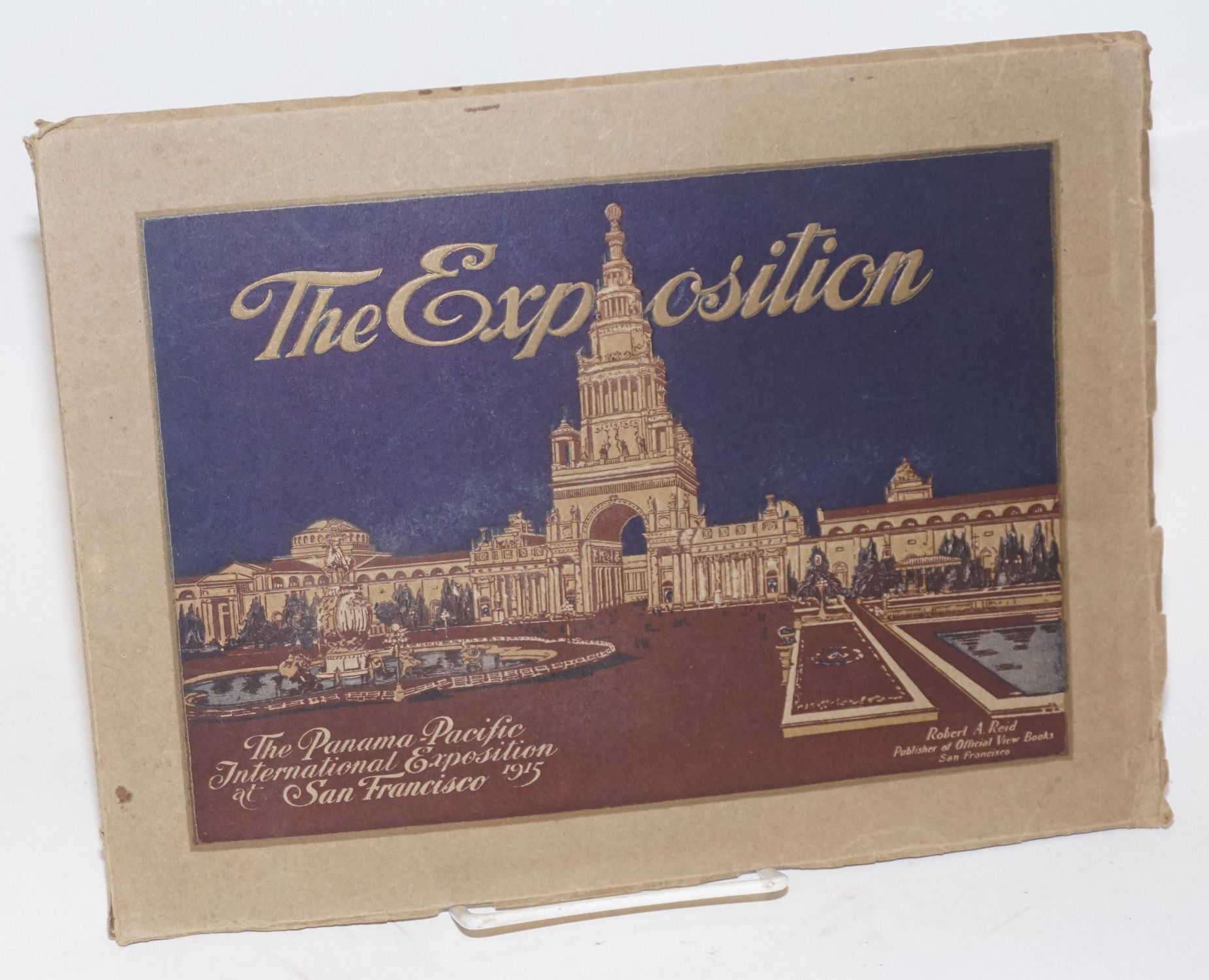 The Exposition; An Elegant Illustrated Souvenir View Book of the Panama ...