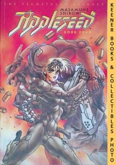 Appleseed, Book Four: The Promethean Balance: Dark Horse Comics ...