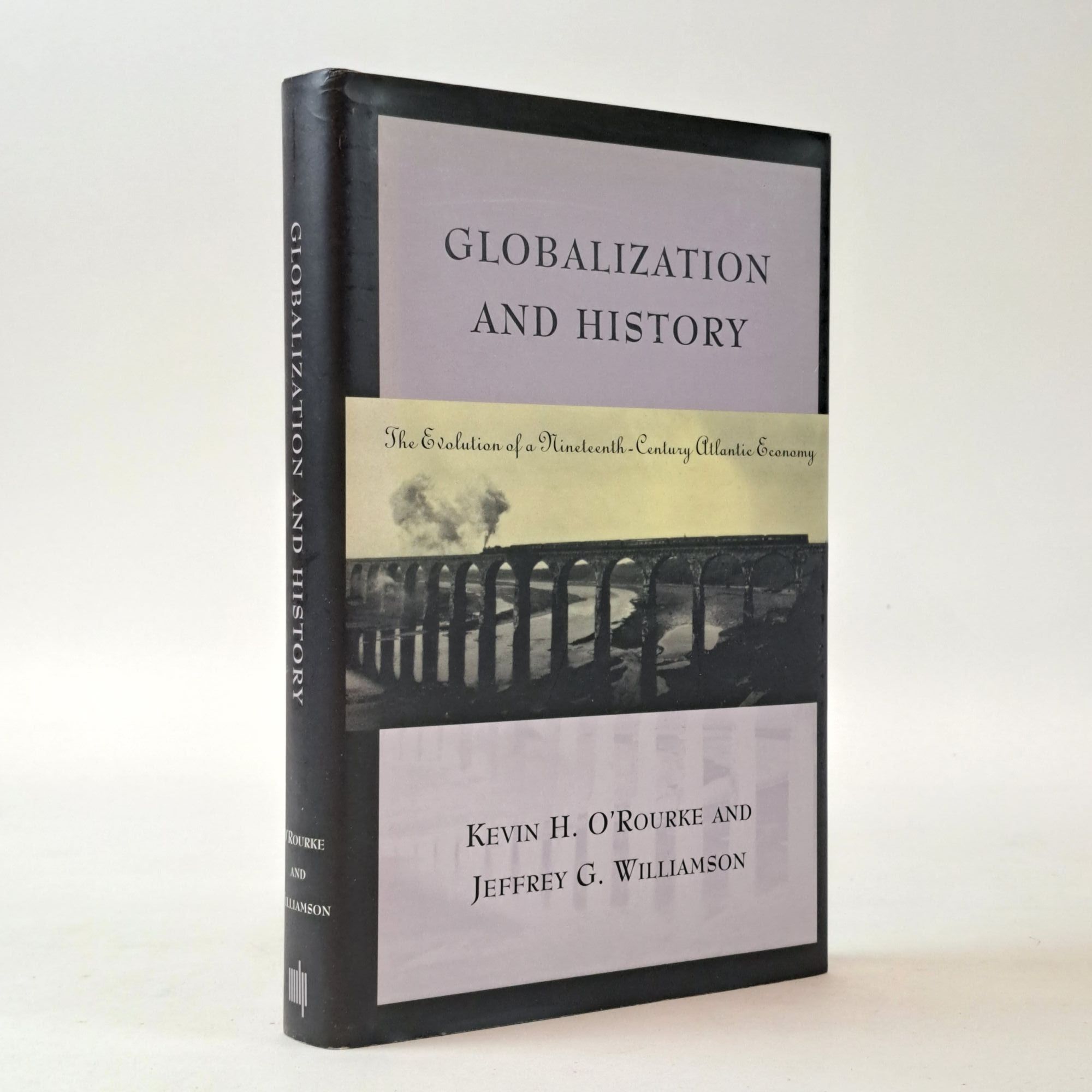 GLOBALIZATION AND HISTORY: THE EVOLUTION OF A NINETEENTY-CENTURY ...