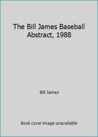 BIBLIO | Bill James Baseball Abstract, 1988 by James, Bill | Paperback ...