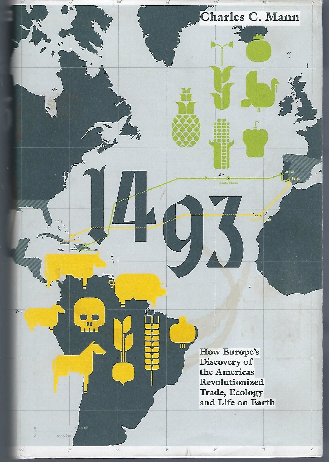 1493: How Europe's Discovery of the Americas Revolutionized Trade ...