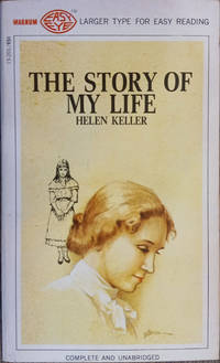 The Story of My Life by Keller, Helen | 1968 | Magnum Easy Eye Books ...