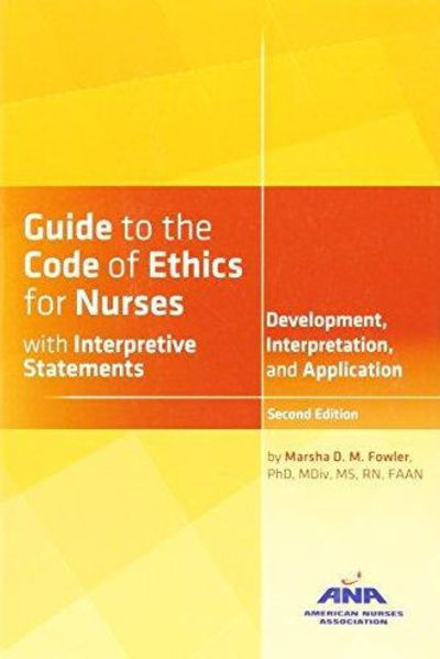 Guide to the Code of Ethics for Nurses with Interpretive Statements by ...