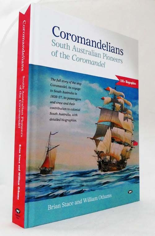 Coromandelians South Australian Pioneers of the Coromandel by Stace ...
