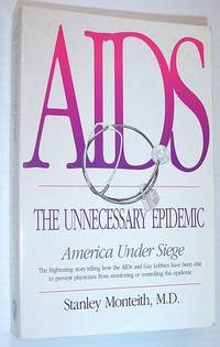 AIDS: The Unnecessary Epidemic by Monteith, Dr. Stanley | Paperback ...