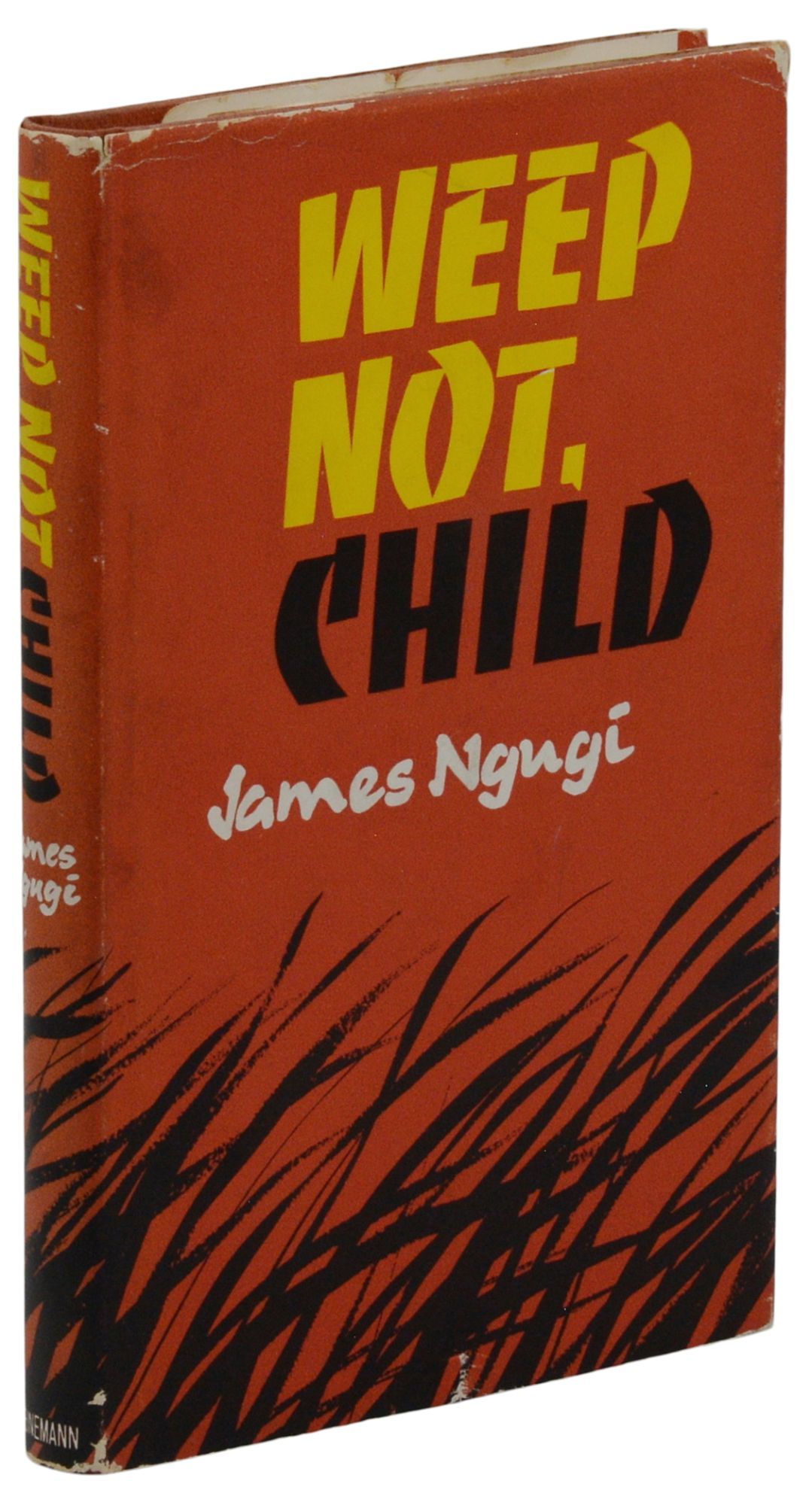 Weep Not, Child by James [Ngugi wa Thiong'o] Ngugi - First Edition - 1964 - from Burnside Rare ...